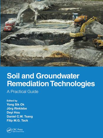 Soil and Groundwater Remediation Technologies A Practical Guide ...